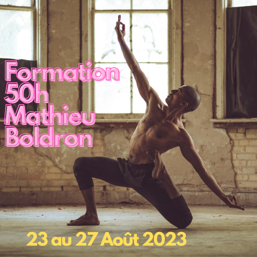 Formation 50h Mathieu Boldron 23-27 août 2023 - Yoga Village Paris
